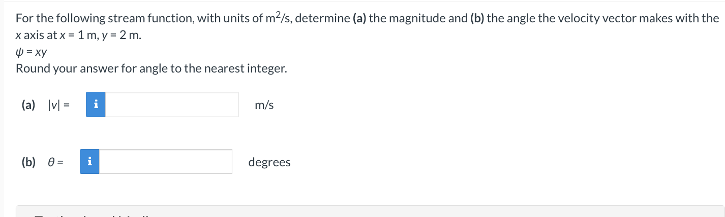 Solved For the following stream function, with units of | Chegg.com
