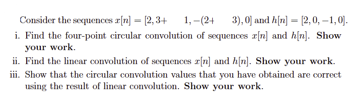 Solved Consider the sequences x[n]=[2,3+1,−(2+3),0] and | Chegg.com