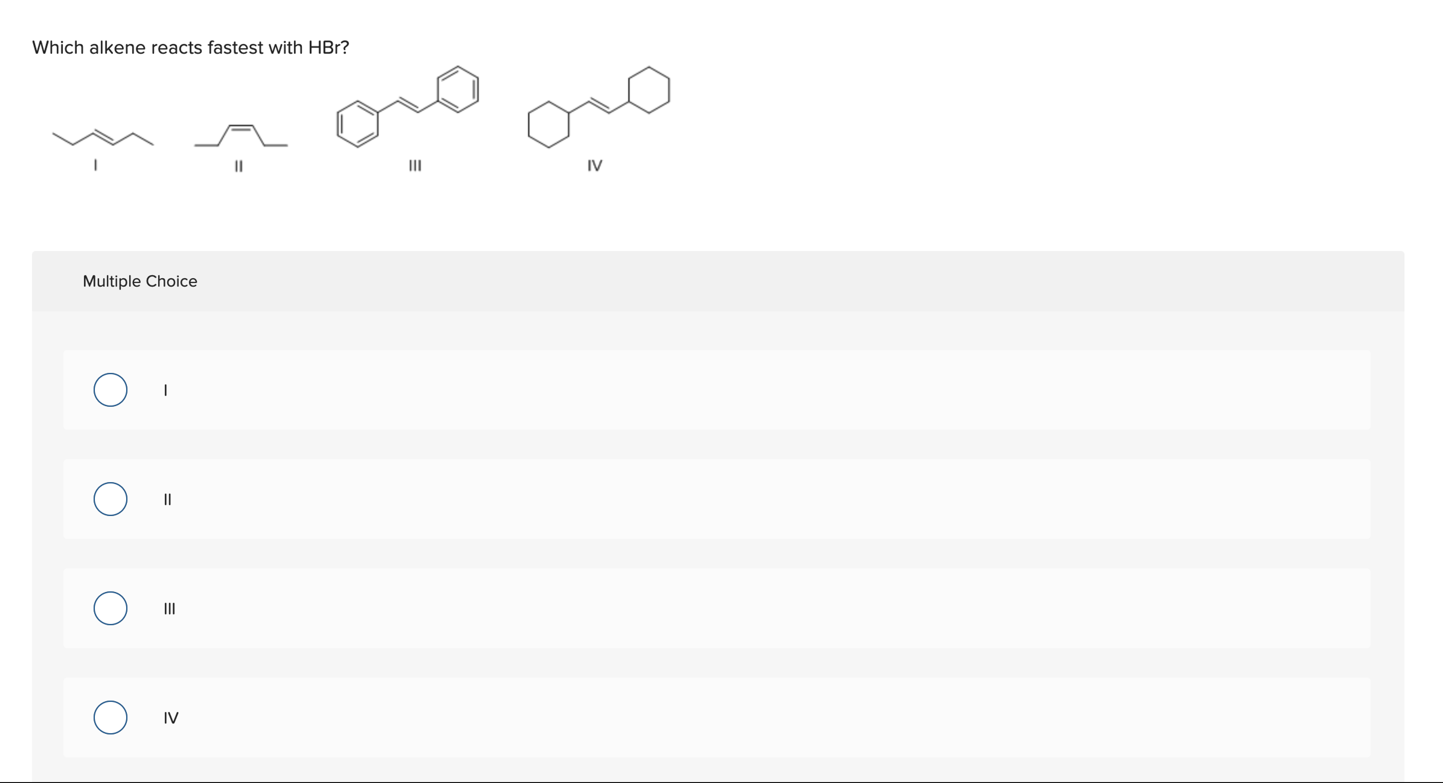 Solved Which alkene reacts factect with HRr?Multiple | Chegg.com