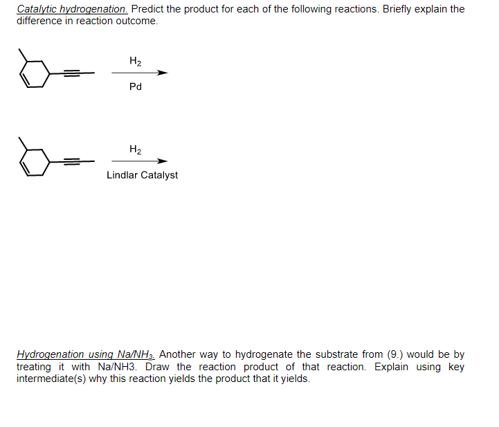 Solved Catalytic hydrogenation. Predict the product for each | Chegg.com