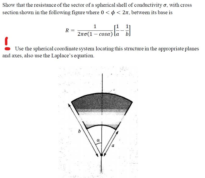 Solved Show that the resistance of the sector of a spherical | Chegg.com