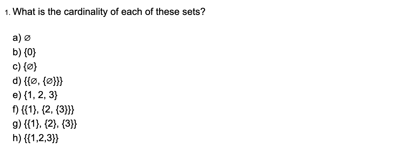 Solved 1. What is the cardinality of each of these sets? a) | Chegg.com
