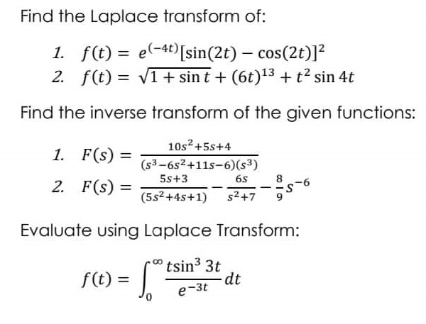 Solved Find the Laplace transform of: = 1. f(t) = e(-41) | Chegg.com