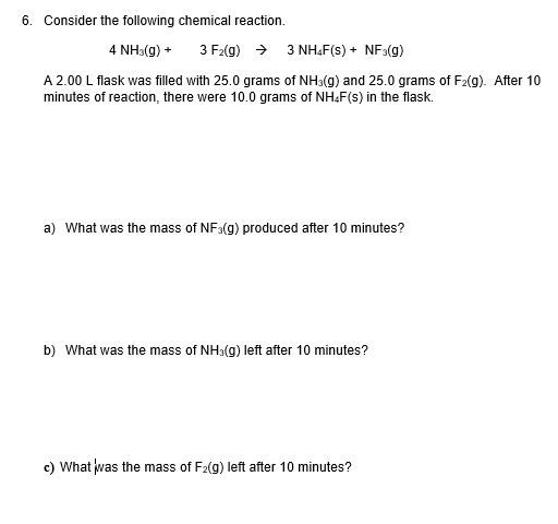 Solved 6. Consider the following chemical reaction. 4NH3( | Chegg.com