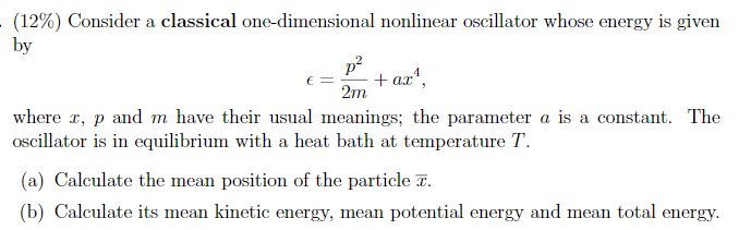 Solved (12%) Consider a classical one-dimensional nonlinear | Chegg.com