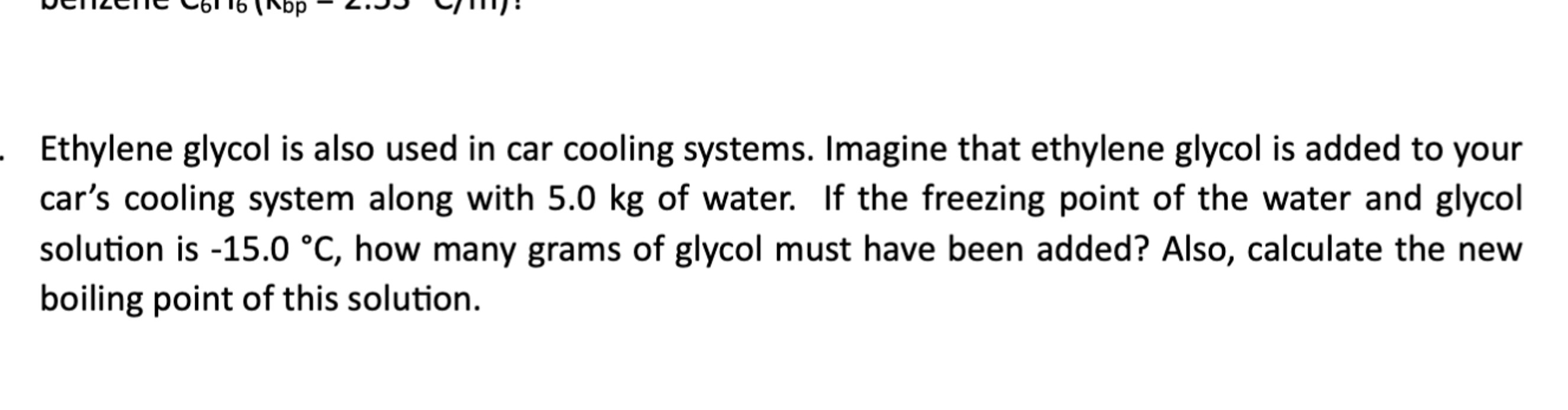 Solved Ethylene glycol is also used in car cooling systems. | Chegg.com