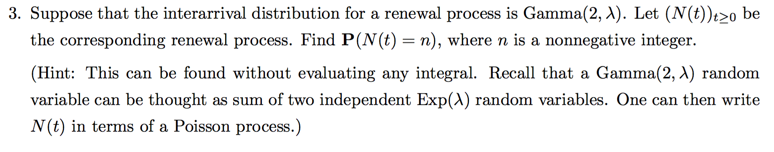 Solved 3. Suppose that the interarrival distribution for a | Chegg.com