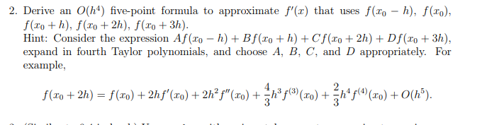 Solved 2. Derive an O(h4) five-point formula to approximate | Chegg.com