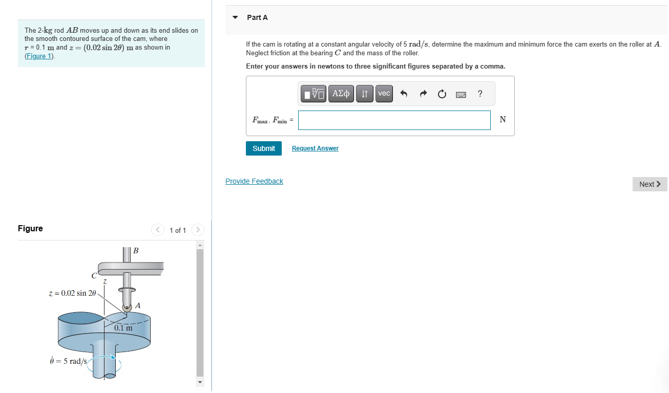 [Solved]: The 2-kg rod AB moves up and down as its end slide
