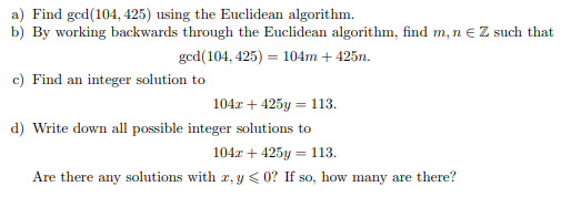 Solved A Find Ged 104 425 Using The Euclidean Algorithm