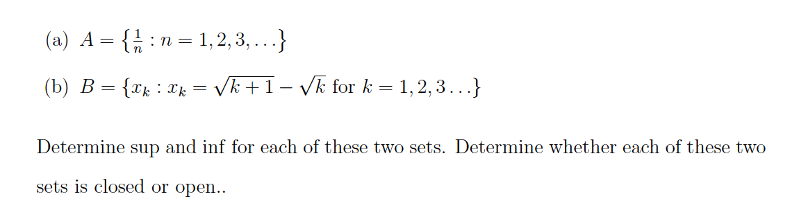 Solved (a) A = {1: n= 1, 2, 3, ...} (b) B = {Lk : Xx= Vk+1 – | Chegg.com
