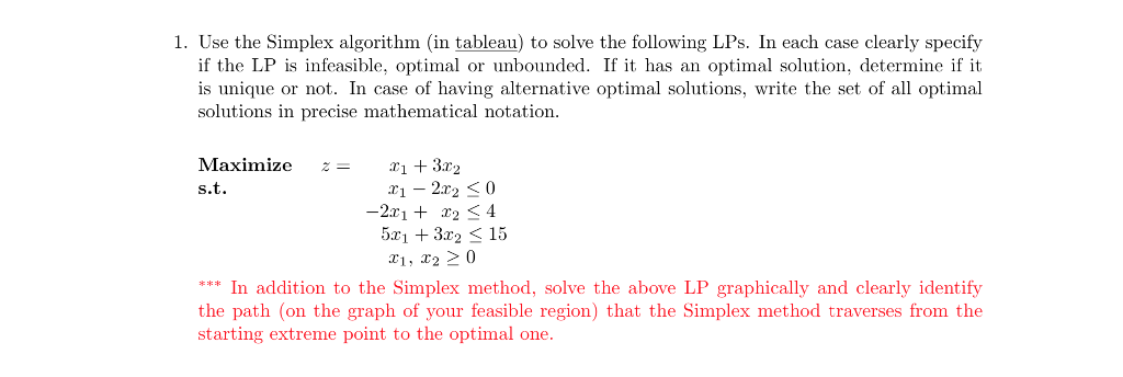 Solved 1. Use the Simplex algorithm (in tableau) to solve | Chegg.com