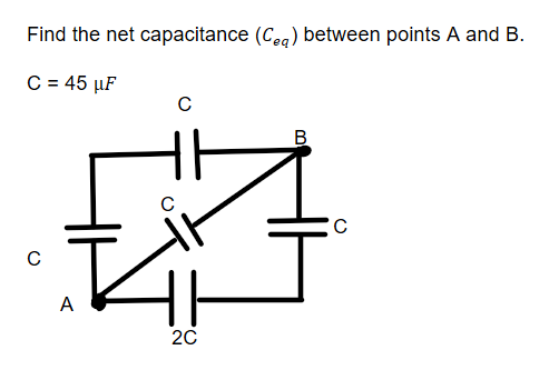 Solved Find the net capacitance between points A and | Chegg.com