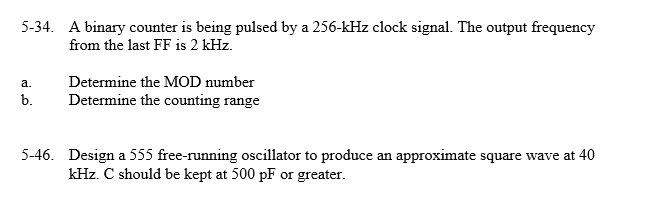 Solved 5-34. A binary counter is being pulsed by a 256-kHz | Chegg.com