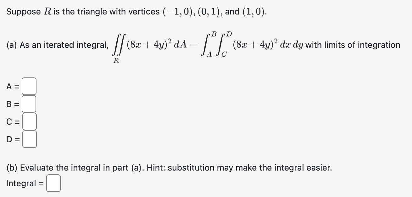 Solved Suppose R is the triangle with vertices (−1,0),(0,1), | Chegg.com