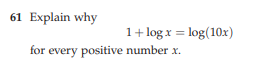 Solved 61 Explain why 1+logx=log(10x) for every positive | Chegg.com