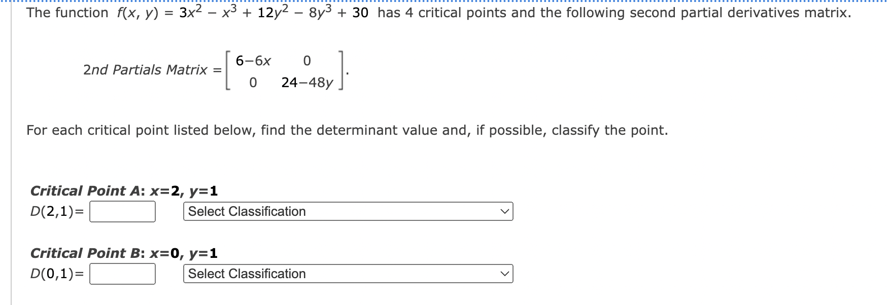 Solved The function f(x,y)=3x2-x3+12y2-8y3+30 ﻿has 4 | Chegg.com