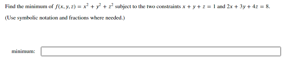 Solved Find The Minimum Of F X Y Z X2 Y2 Z2 Subject To The