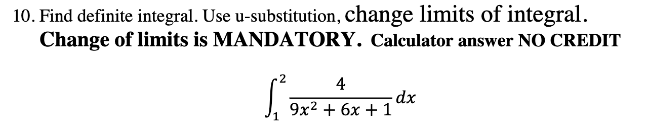 Solved 10. Find definite integral. Use u-substitution, | Chegg.com