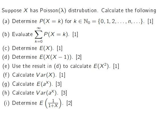 Solved Suppose X has Poisson (~) distrubution. Calculate the | Chegg.com