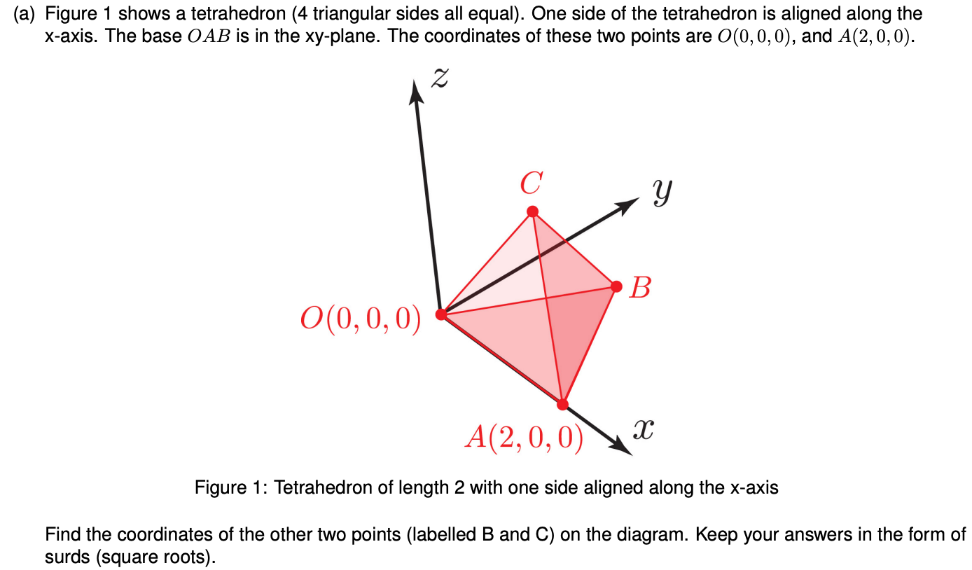 Solved (a) Figure 1 shows a tetrahedron ( 4 triangular sides | Chegg.com