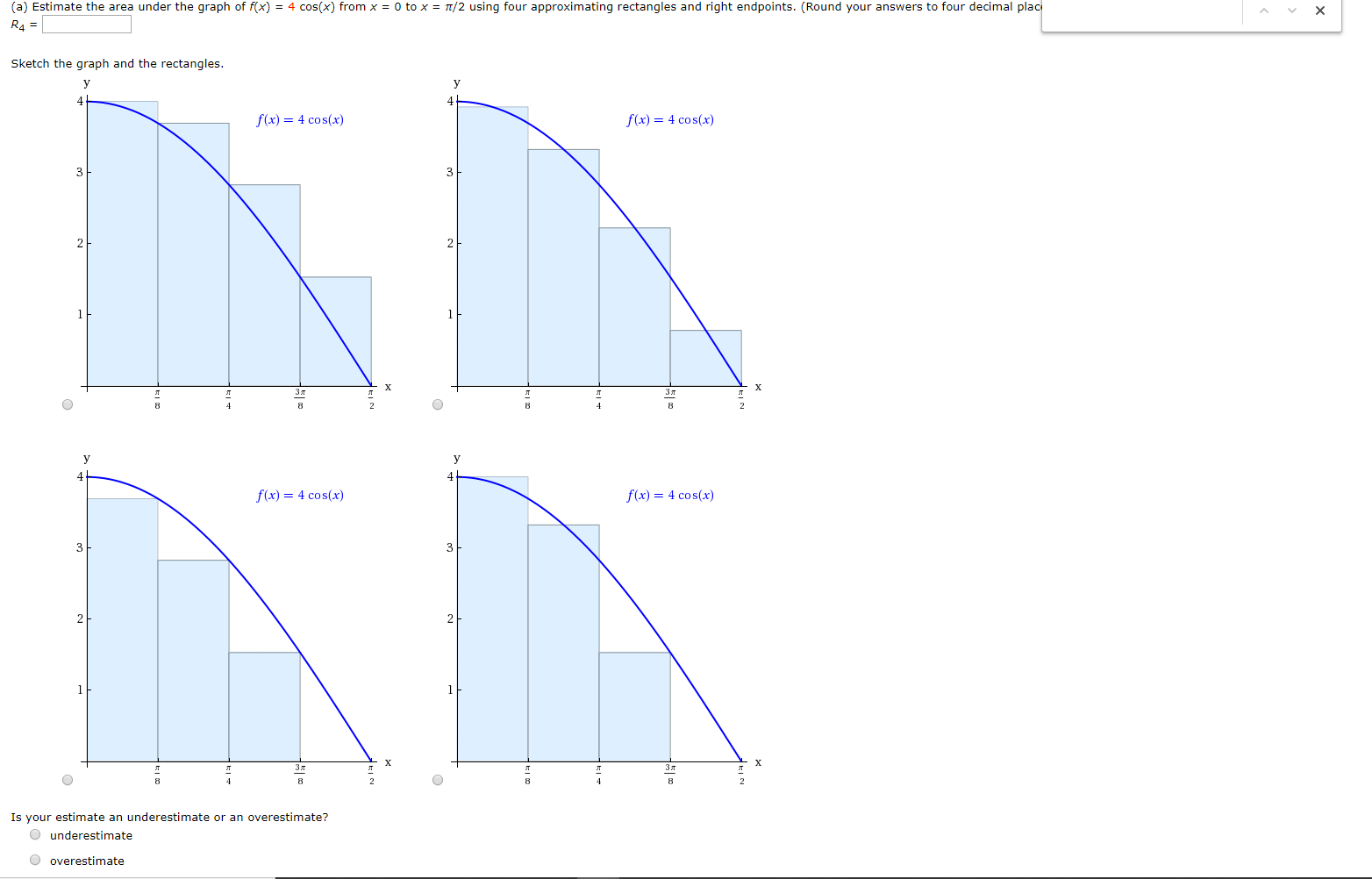 Solved a Estimate The Area Under The Graph Of F x 4 Chegg Solved a Estimate The Area Under The Graph Of F x 4 Chegg