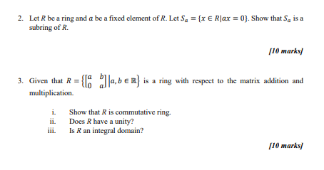 Solved 2. Let R be a ring and a be a fixed element of R. Let | Chegg.com