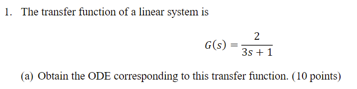 Solved 1. The transfer function of a linear system is G(S) = | Chegg.com
