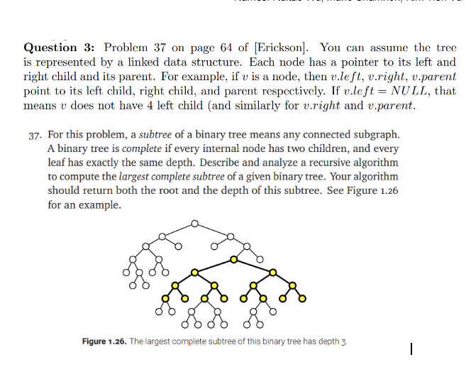 Solved Question 3: Problem 37 on page 64 of [Erickson]. You | Chegg.com