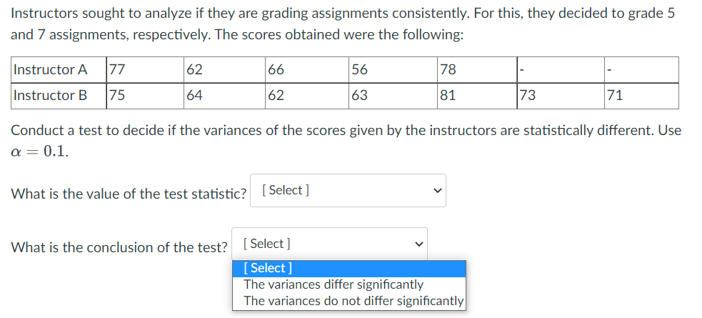 Solved Instructors sought to analyze if they are grading | Chegg.com