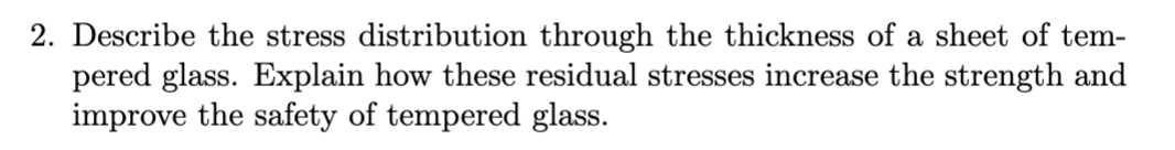 Solved 2. Describe the stress distribution through the | Chegg.com