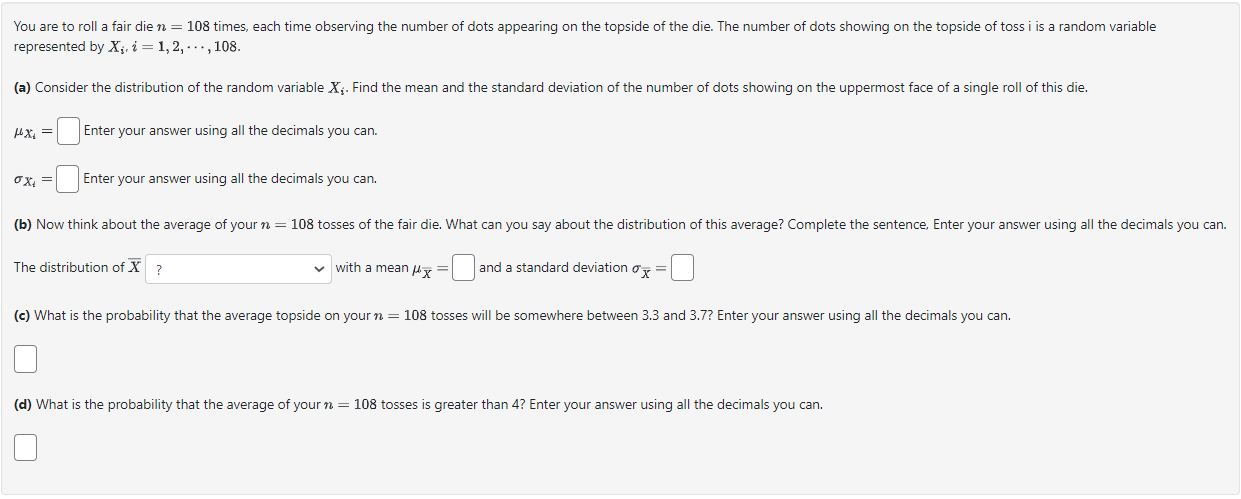 Solved represented by Xi,i=1,2,⋯,108. μXi= Enter your answer | Chegg.com