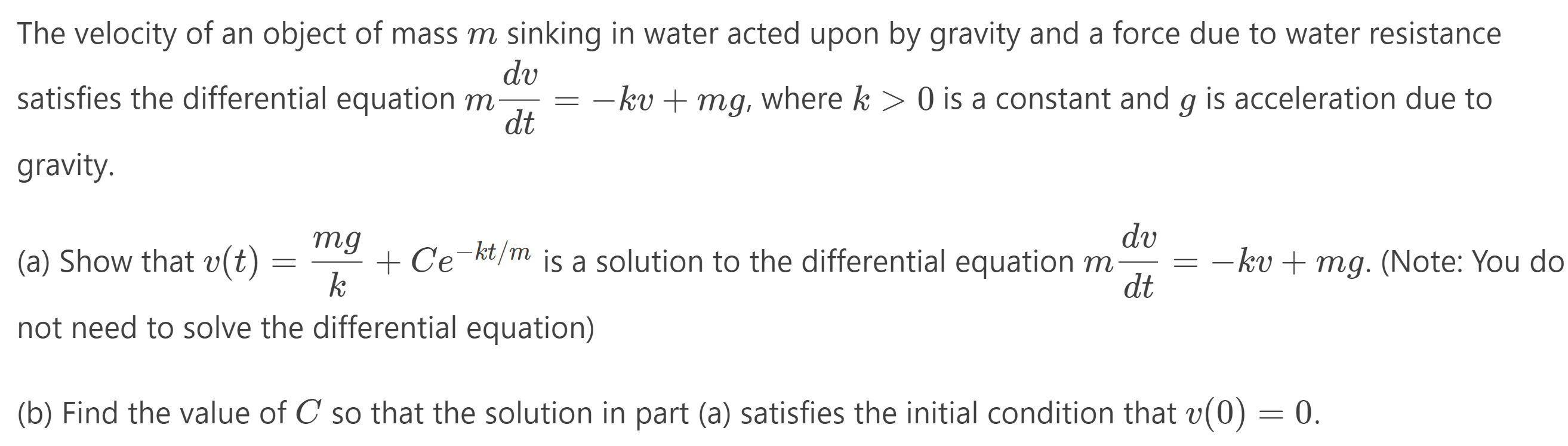 Solved satisfies the differential equation mdtdv=−kv+mg, | Chegg.com