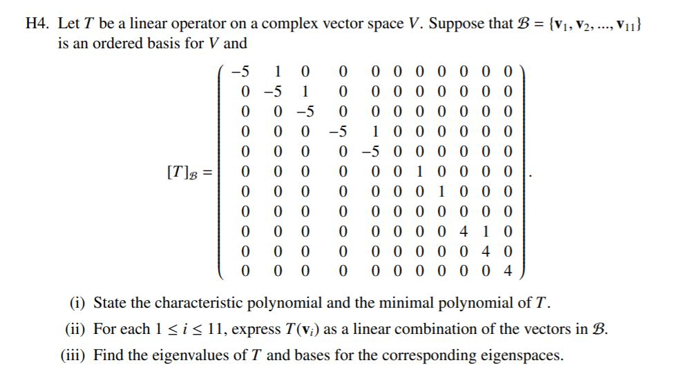 Solved H4. Let T be a linear operator on a complex vector | Chegg.com