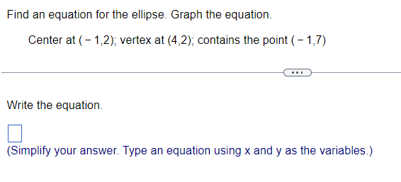 Solved Find an equation for the ellipse. Graph the | Chegg.com
