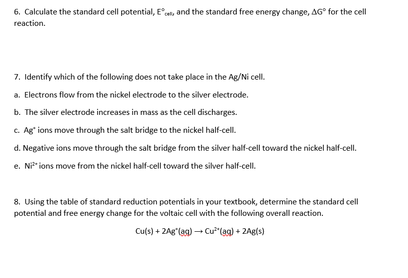 Solved The following two half-reactions are used in a | Chegg.com