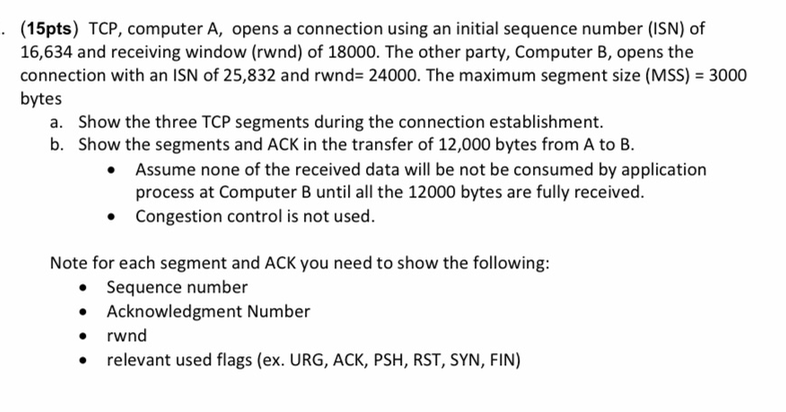 Solved (15pts) TCP, computer A, opens a connection using an | Chegg.com