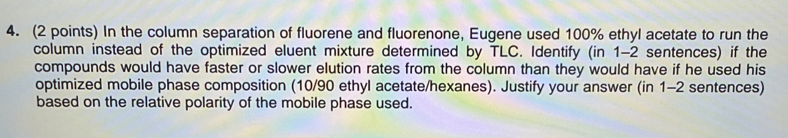 Solved (2 ﻿points) ﻿In the column separation of fluorene and | Chegg.com