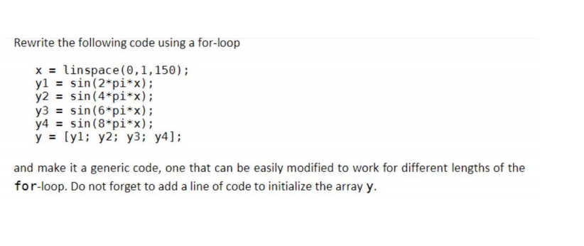 Solved Rewrite the following code using a for-loop x = | Chegg.com