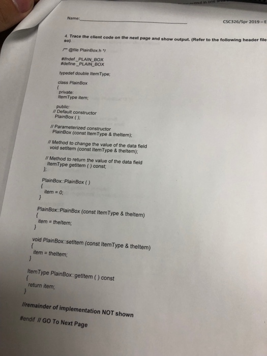 Solved CSC326/Spr 2019-E Name:. 4. Trace the client code on | Chegg.com