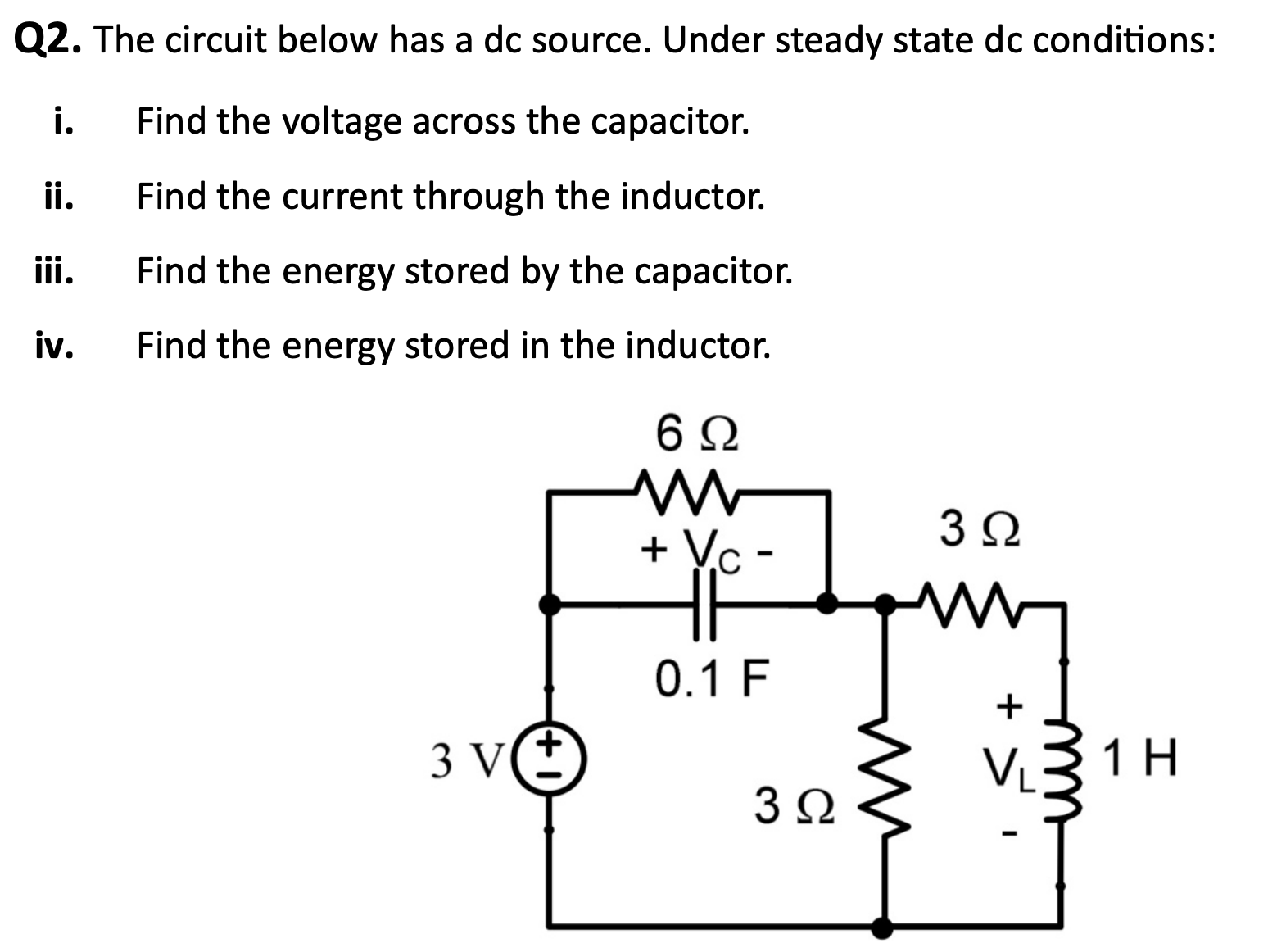 Solved Q2. ﻿The circuit below has a dc source. Under steady | Chegg.com