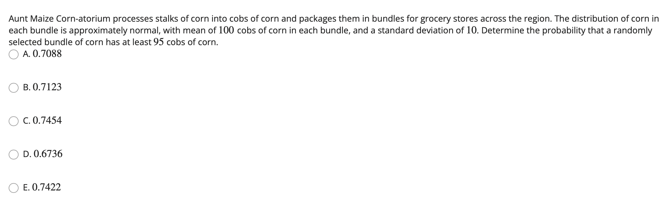 Solved Aunt Maize Corn-atorium processes stalks of corn into | Chegg.com