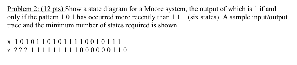 Show a state diagram for a Moore system, the output | Chegg.com