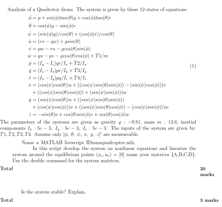 Analysis of a Quadrotor drone. The system is given by | Chegg.com