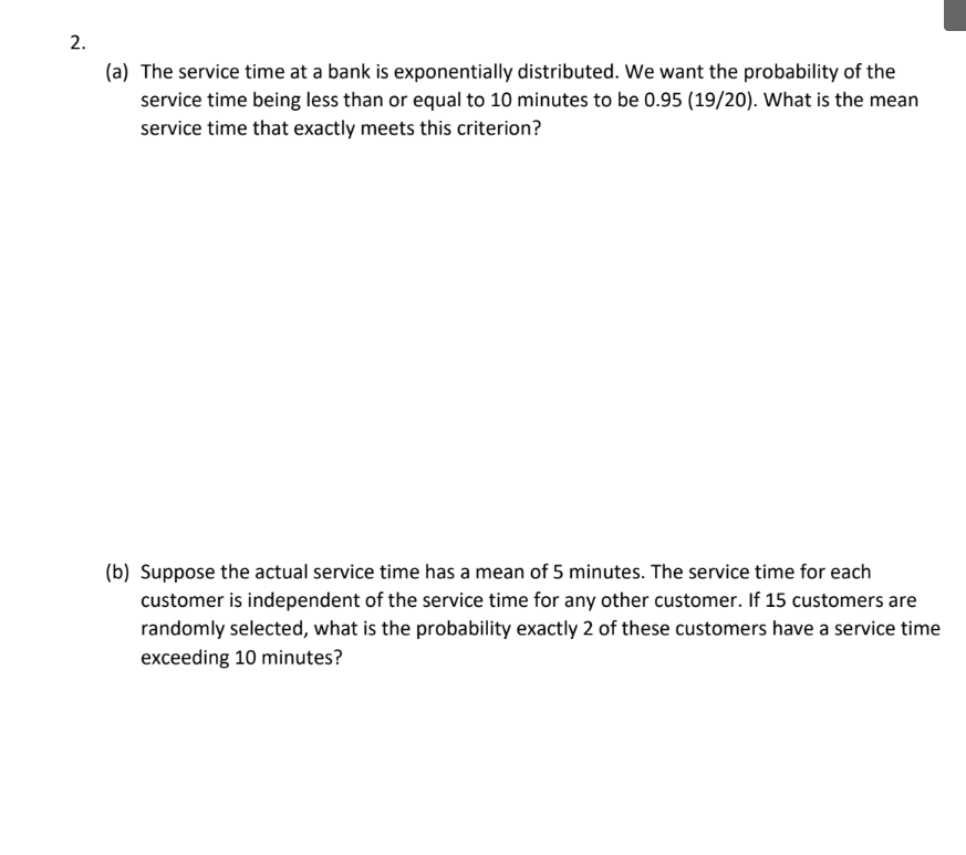 Solved 2. (a) The service time at a bank is exponentially | Chegg.com