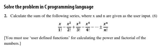 Solved Solve the problem in C programming language 2. | Chegg.com