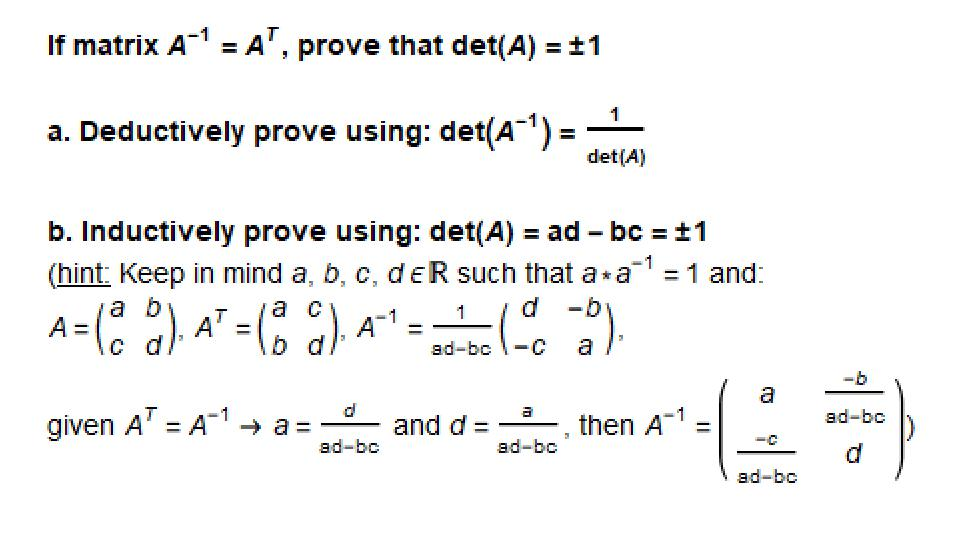 Solved If matrix A' = A', prove that det(A) = 11 a. | Chegg.com