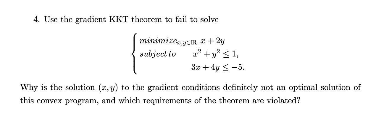 Solved 4. Use the gradient KKT theorem to fail to solve | Chegg.com