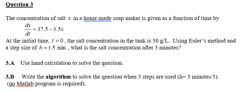Solved Question 3 dx The concentration of salt x in a home | Chegg.com
