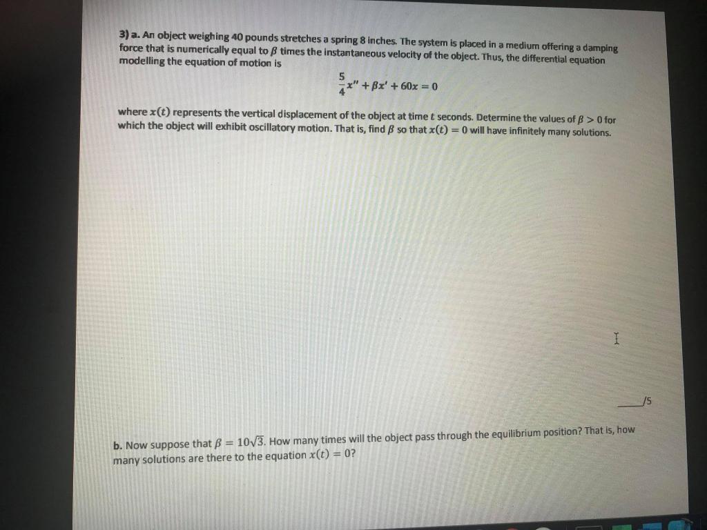 Solved 3) a. An object weighing 40 pounds stretches a spring | Chegg.com